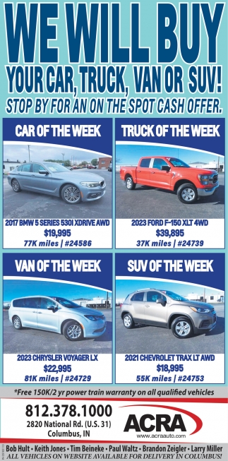 We Will Buy Your Car, Truck, Van or SUV!, ACRA Auto, Columbus, IN