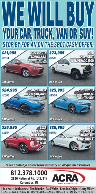We Will Buy Your Car, Truck, Van or SUV!, ACRA Auto, Columbus, IN