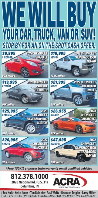 We Will Buy Your Car, Truck, Van or SUV!, ACRA Auto, Columbus, IN