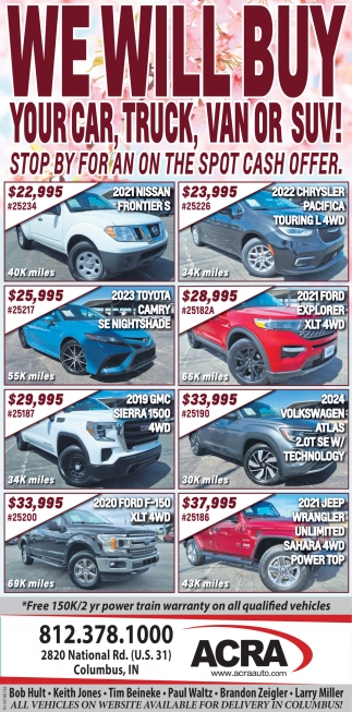 We Will Buy Your Car, Truck, Van or SUV!, ACRA Auto, Columbus, IN