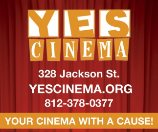 Your Cinema With a Cause!, Yes Cinema , Columbus, IN